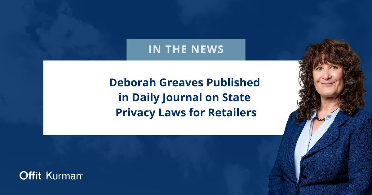 Deborah Greaves Published in Daily Journal on State Privacy Laws for ...