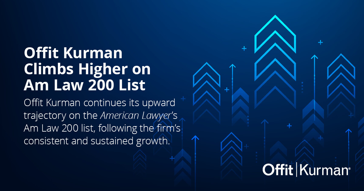 Offit Kurman Climbs Higher On Am Law 200 List