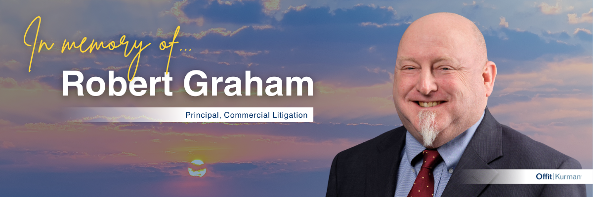 Offit Kurman Mourns the Passing of Robert Graham