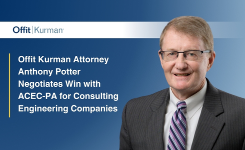 Offit Kurman Attorney Anthony Potter Negotiates Win with ACEC-PA for ...