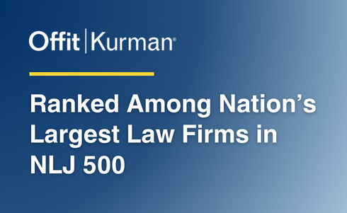 Offit Kurman Ranked Among Nation’s Largest Law Firms in NLJ 500