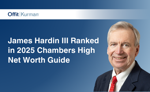 Offit Kurman’s James Hardin Earns Band 1 in Chambers 2025 HNW Guide