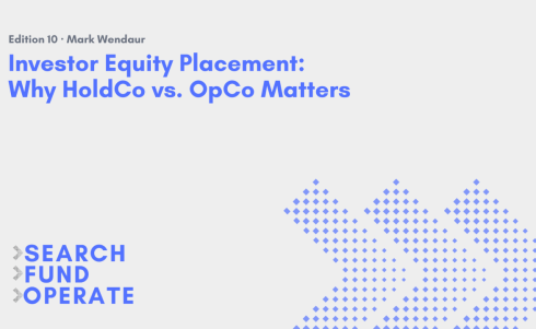 OpCo vs. HoldCo Equity: Structuring Investor Capital in Sponsor Deals